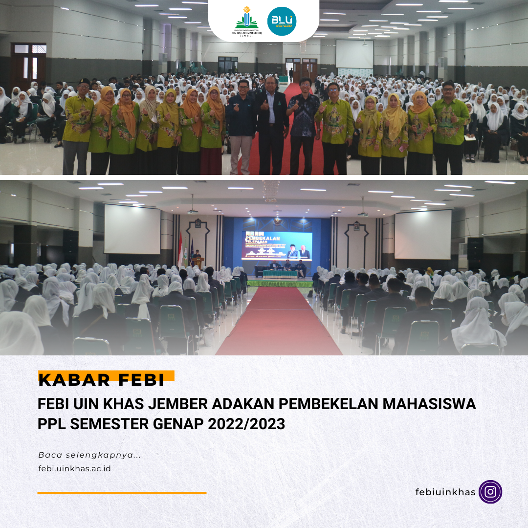 FEBI UIN KHAS Jember Adakan Pembekelan Mahasiswa PPL 2023 | Fakultas ...